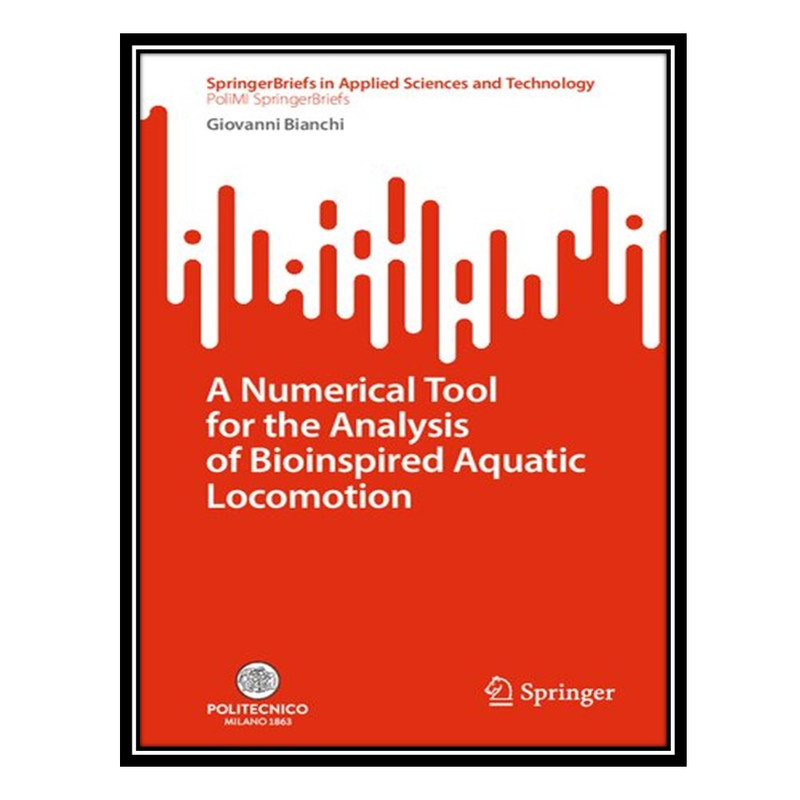 قیمت و خرید کتاب A Numerical Tool For The Analysis Of Bioinspired 