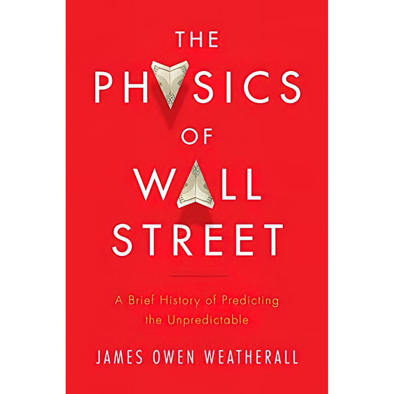قیمت و خرید کتاب The Physics of Wall Street اثر James Owen Weatherall ...