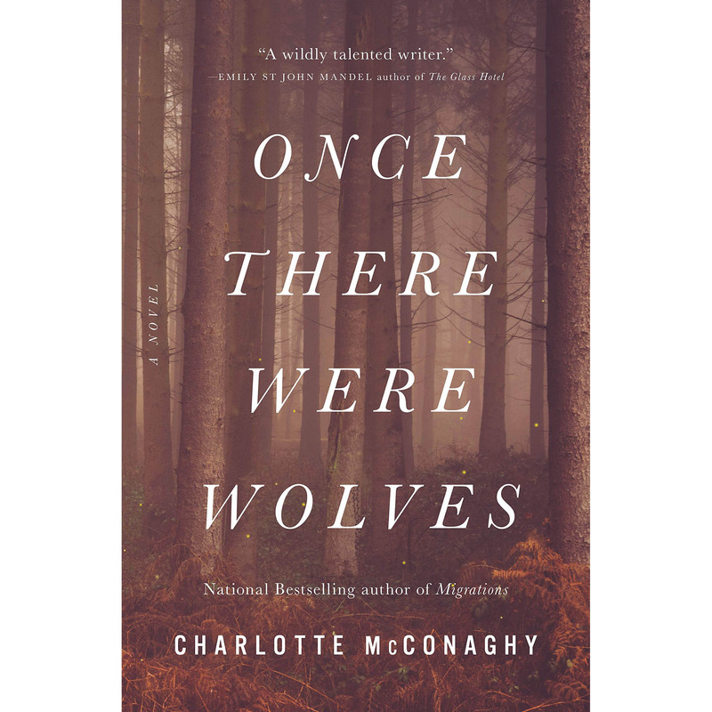 قیمت و خرید کتاب Once There Were Wolves اثر Charlotte Mcconaghy ...