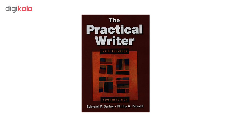 قیمت و خرید کتاب The Practical Writer اثر جمعي از نويسندگان انتشارات رهنما