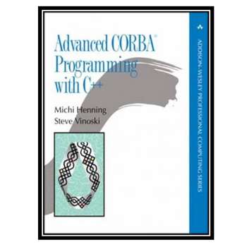 قیمت و خرید کتاب ##Advanced CORBA Programming with C اثر Michi Henning and Steve Vinoski ...