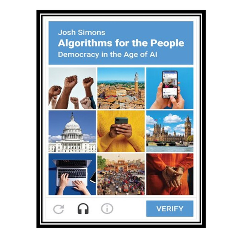 قیمت و خرید کتاب Algorithms For The People Democracy In The Age Of Ai 