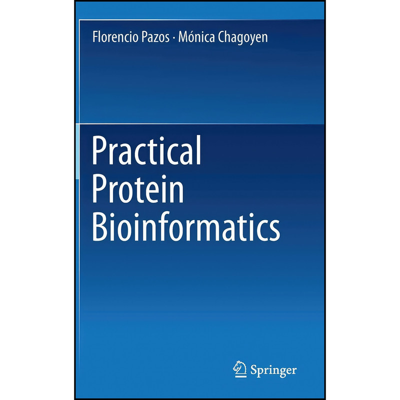 قیمت و خرید کتاب Practical Protein Bioinformatics اثر جمعي از نويسندگان انتشارات Springer