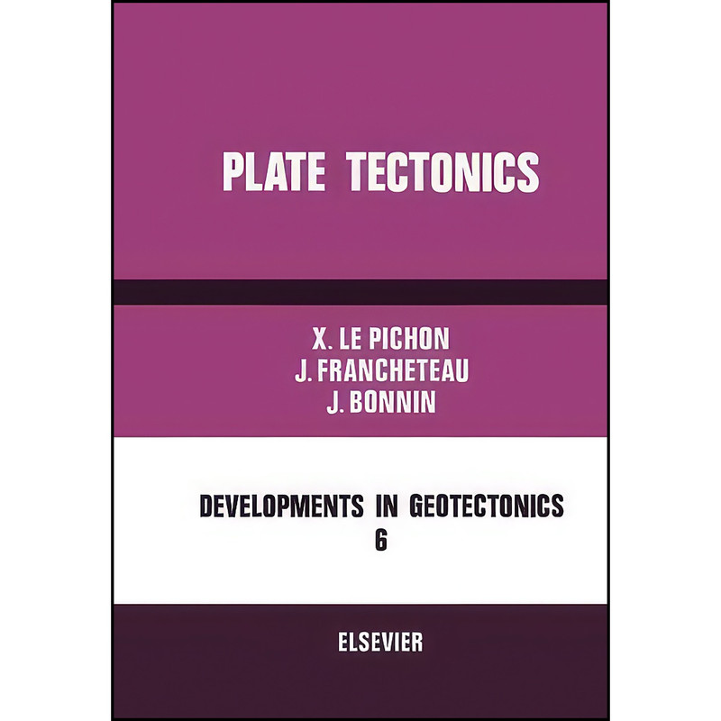 قیمت و خرید کتاب Plate Tectonics اثر Xavier Le Pichon and Jean Bonnin ...