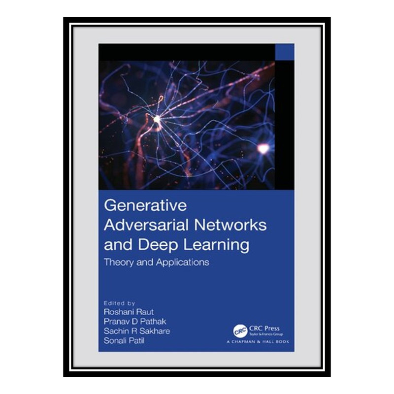 قیمت و خرید کتاب Generative Adversarial Networks And Deep Learning اثر