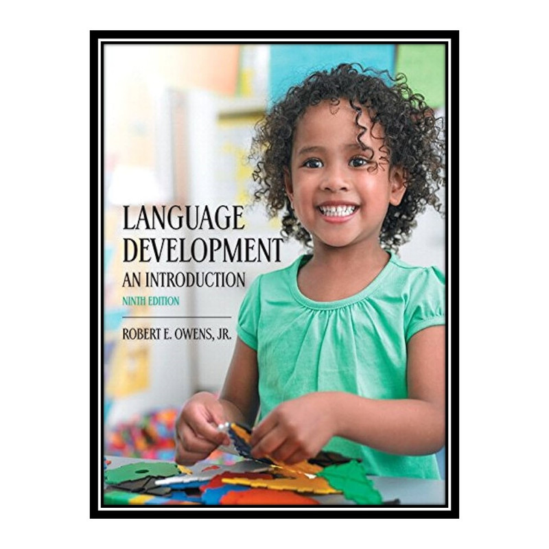 قیمت و خرید کتاب Language Development: An Introduction (9th Edition) اثر Robert E. Owens Jr ...