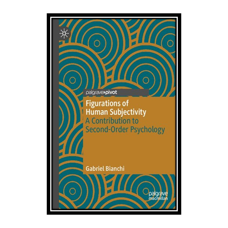 قیمت و خرید کتاب Figurations of Human Subjectivity: A Contribution to ...