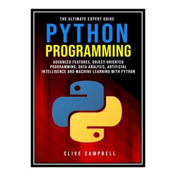 قیمت و خرید کتاب PYTHON PROGRAMMING اثر Clive Campbell انتشارات مؤلفین ...