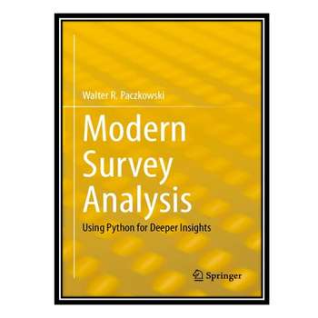 قیمت و خرید کتاب Modern Survey Analysis: Using Python For Deeper Insights اثر Walter R ...
