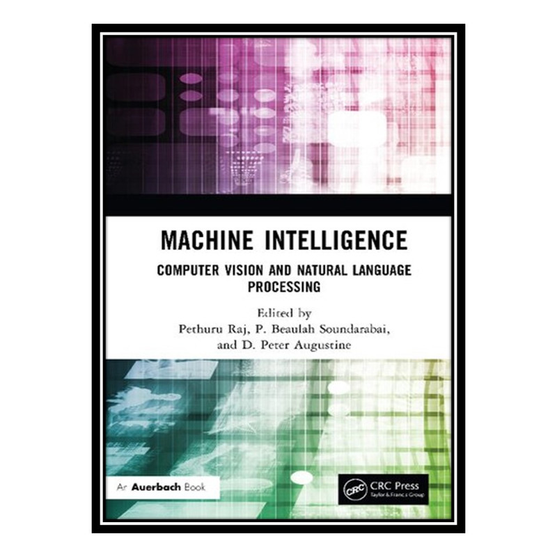 قیمت و خرید کتاب Machine Intelligence: Computer Vision and Natural ...