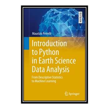 قیمت و خرید کتاب Introduction to Python in Earth Science Data Analysis From Descriptive ...