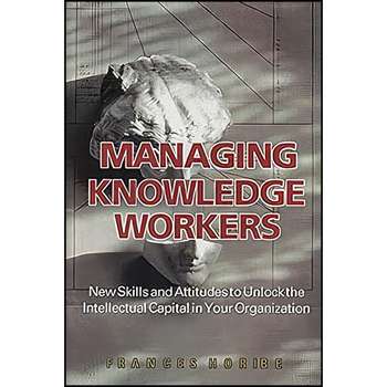 قیمت و خرید کتاب Managing Knowledge Workers اثر Frances Horibe انتشارات ...