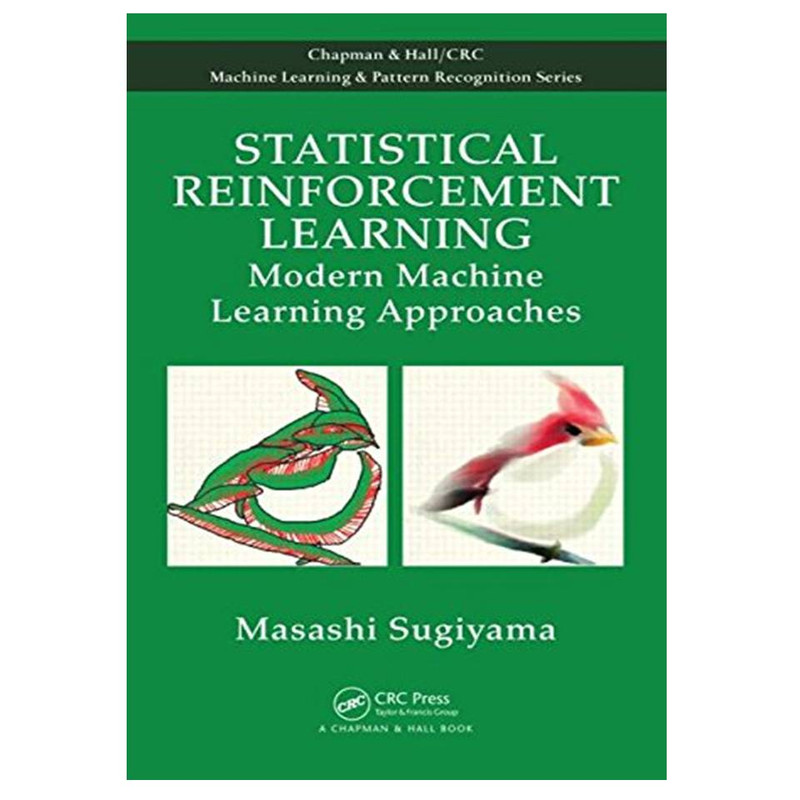 قیمت و خرید کتاب Statistical Reinforcement Learning: Modern Machine ... قیمت و خرید کتاب Statistical Reinforcement Learning: Modern Machine ...