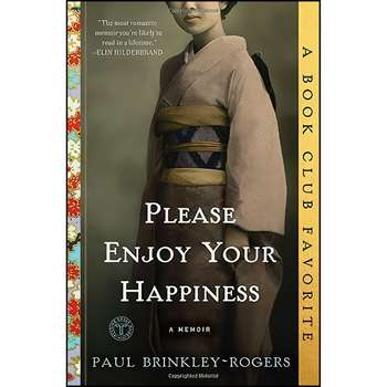 قیمت و خرید کتاب Please Enjoy Your Happiness اثر Brinkley-Rogers and ...