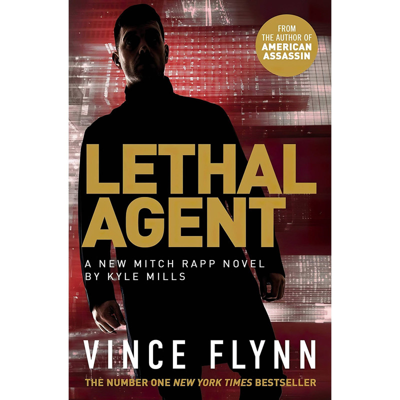 قیمت و خرید کتاب Lethal Agent اثر Kyle Mills and Vince Flynn انتشارات تازه ها
