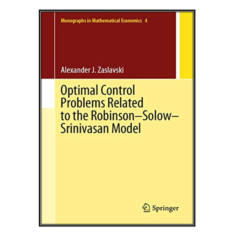 قیمت و خرید کتاب Optimal Control Problems Related To The Robinsonsolow 