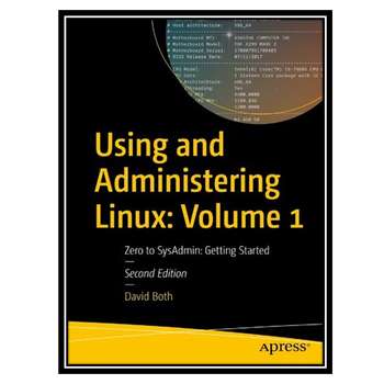 قیمت و خرید کتاب Using And Administering Linux اثر David Both انتشارات مؤلفین طلایی