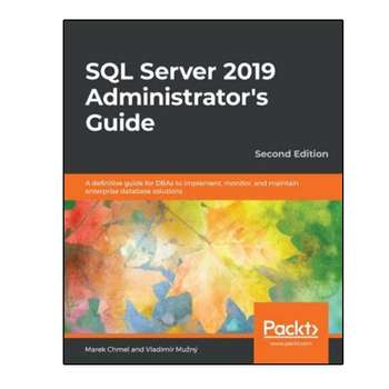 قیمت و خرید کتاب SQL Server 2019 Administrator Guide اثر Marek Chmel ...