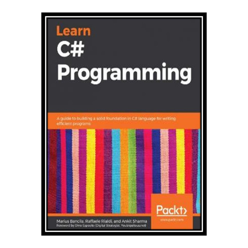 قیمت و خرید کتاب Learn C# Programming: A guide to building a solid ...
