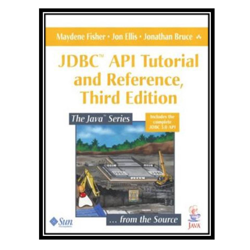 قیمت و خرید کتاب JDBC API Tutorial and Reference اثر جمعی از نویسندگان ...