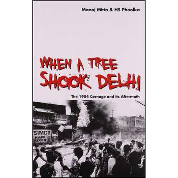 قیمت و خرید کتاب When a Tree Shook Delhi اثر Manoj Mitta and H S ...