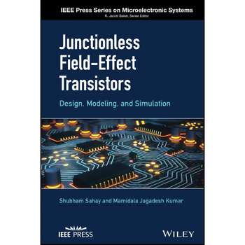 قیمت و خرید کتاب Junctionless Field-Effect Transistors اثر جمعي از ...