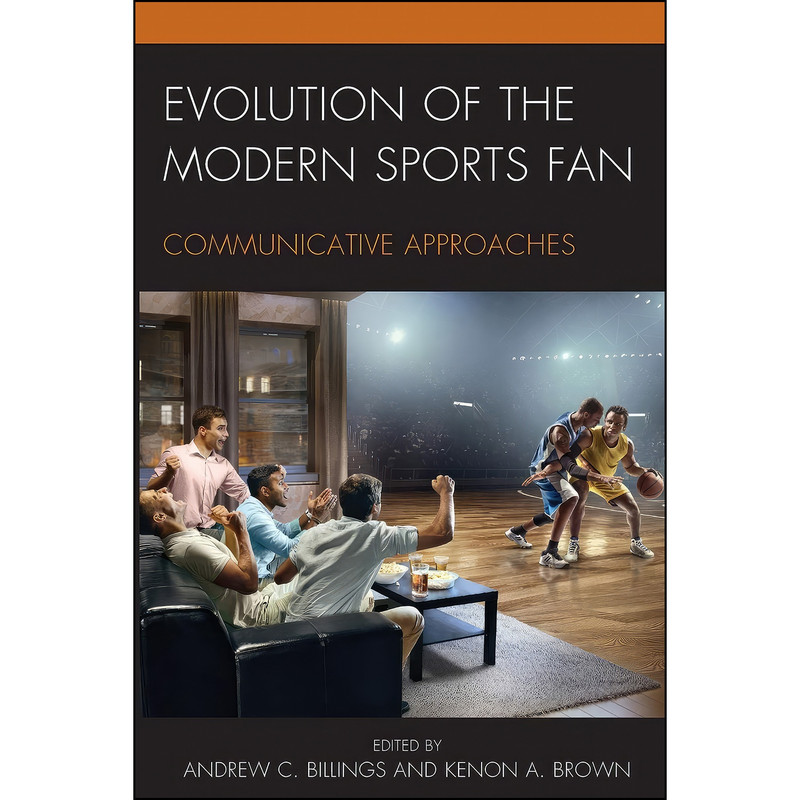 قیمت و خرید کتاب Evolution of the Modern Sports Fan اثر Brandon ...