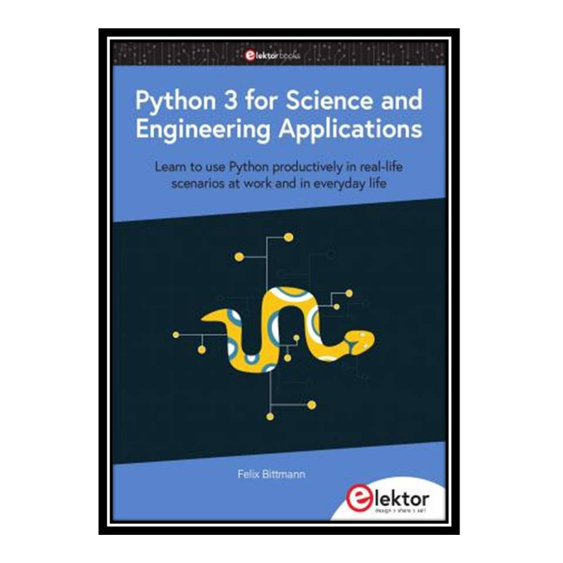 قیمت و خرید کتاب Python 3 For Science And Engineering Applications اثر 