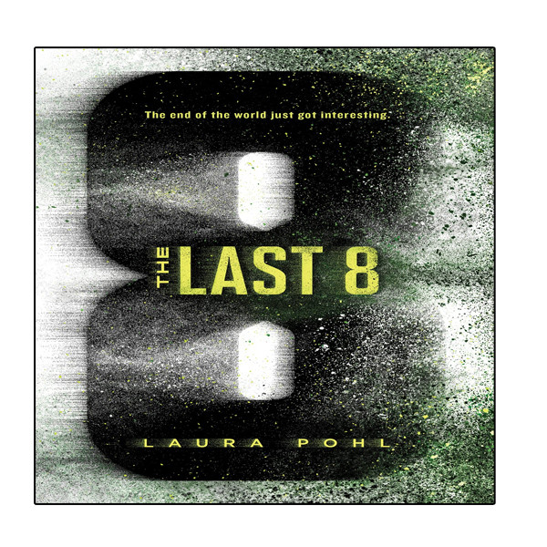 قیمت و خرید کتاب The Last 8 اثر Laura Pohl انتشارات نبض دانش
