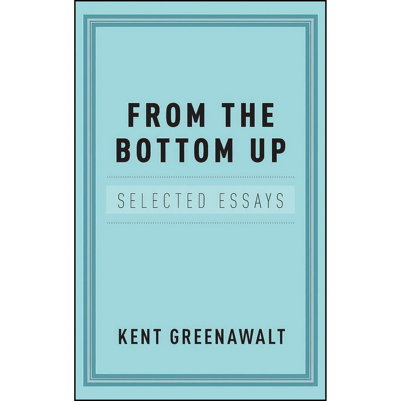 قیمت و خرید کتاب From the Bottom Up اثر Kent Greenawalt انتشارات Oxford ...