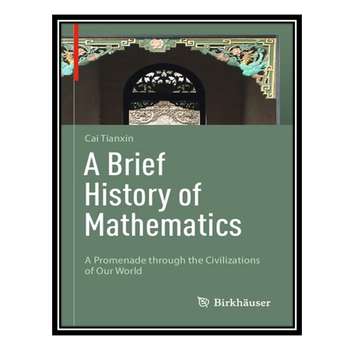 قیمت و خرید کتاب A Brief History of Mathematics: A Promenade through ...
