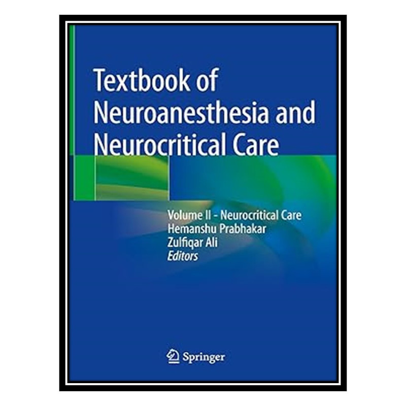 قیمت و خرید کتاب Textbook of Neuroanesthesia and Neurocritical Care ...
