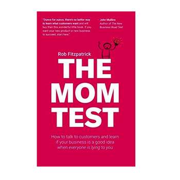 قیمت و خرید کتاب THE MOM TEST اثر Rob Fitzpatrick انتشارات مهربان