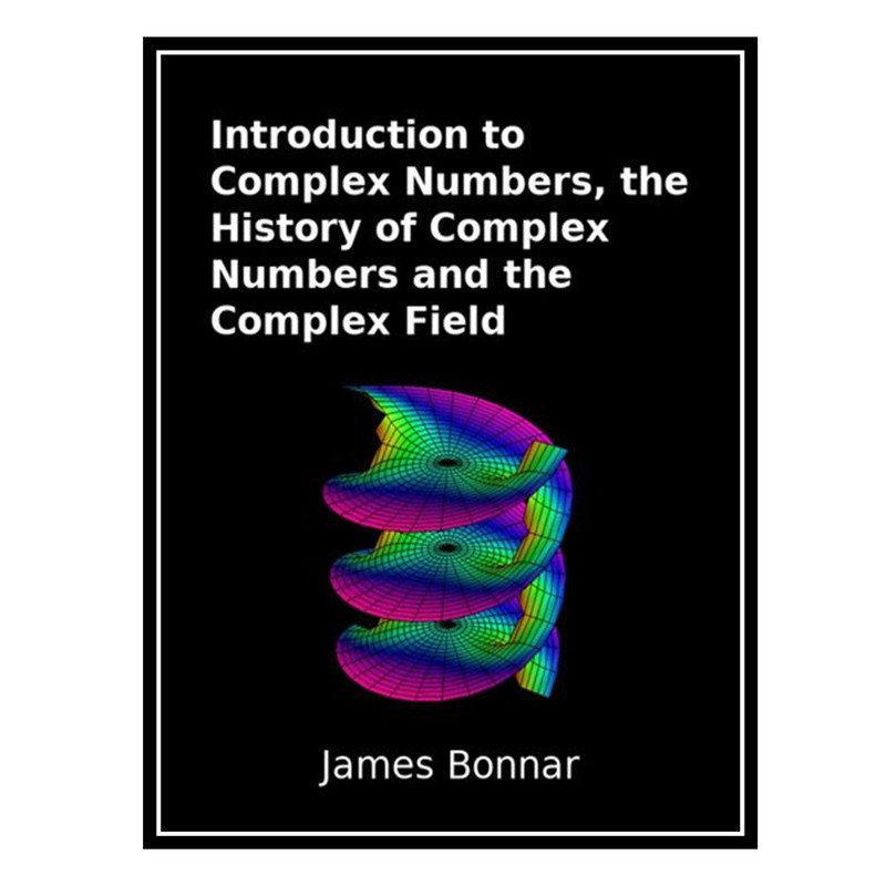 قیمت و خرید کتاب Introduction to Complex Numbers, the History of ...