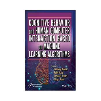 قیمت و خرید کتاب Cognitive Behavior and Human Computer Interaction Based on Machine Learning ...