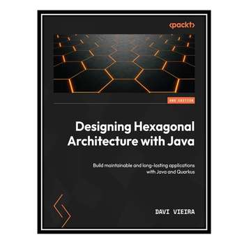 قیمت و خرید کتاب Designing Hexagonal Architecture with Java اثر Davi Vieira انتشارات مؤلفین طلایی