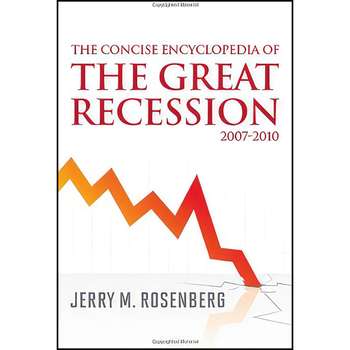 قیمت و خرید کتاب The Concise Encyclopedia of The Great Recession 2007 ...