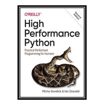 قیمت و خرید کتاب High Performance Python: Practical Performant Programming for Humans اثر Micha ...