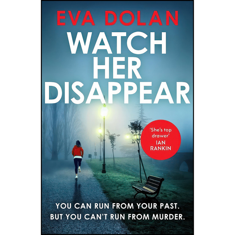 قیمت و خرید کتاب Watch Her Disappear اثر Eva Dolan انتشارات Vintage UK