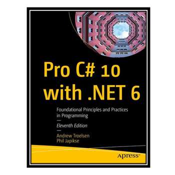 قیمت و خرید کتاب Pro C# 10 with .NET 6 : Foundational Principles and ...