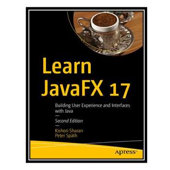 قیمت و خرید کتاب Learn JavaFX 17 - Building User Experience and ...