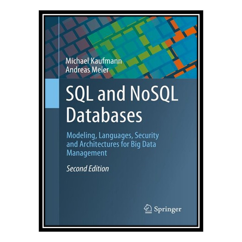 قیمت و خرید کتاب SQL and NoSQL Databases: Modeling, Languages, Security ...