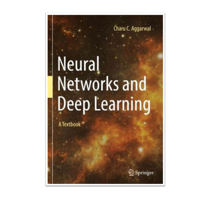 قیمت و خرید کتاب Neural Networks and Deep Learning اثر Charu C.Aggarwal انتشارات مؤلفین طلایی