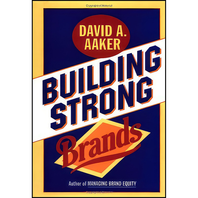 قیمت و خرید کتاب Building Strong Brands اثر David A. Aaker انتشارات ...