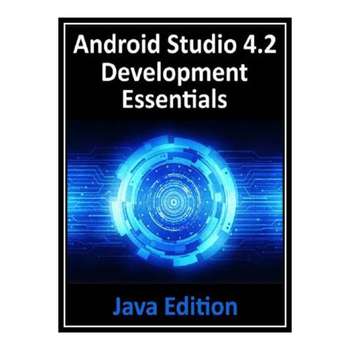 قیمت و خرید کتاب Android Studio 4.2 Development Essentials - Java ...