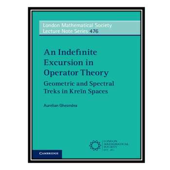 قیمت و خرید کتاب An Indefinite Excursion in Operator Theory اثر Aurelian Gheondea انتشارات ...