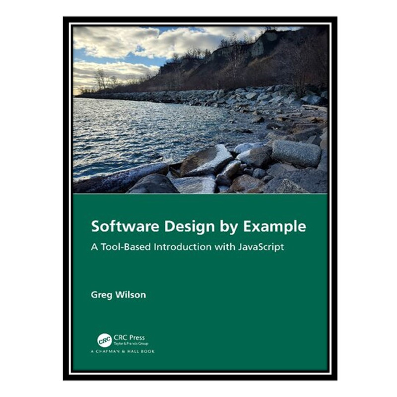 قیمت و خرید کتاب Software Design By Example A Tool Based Introduction