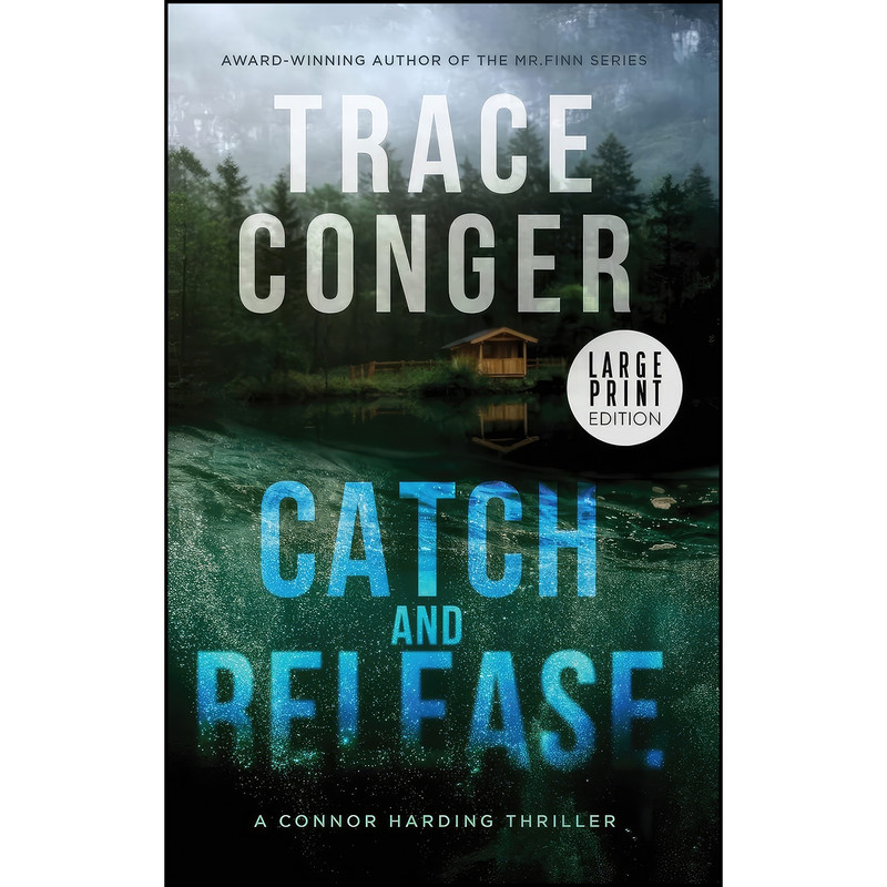 قیمت و خرید کتاب Catch and Release اثر Trace Conger انتشارات Black Mill ...