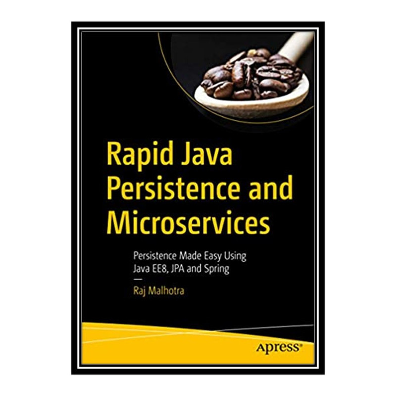قیمت و خرید کتاب Rapid Java Persistence and Microservices Persistence ...