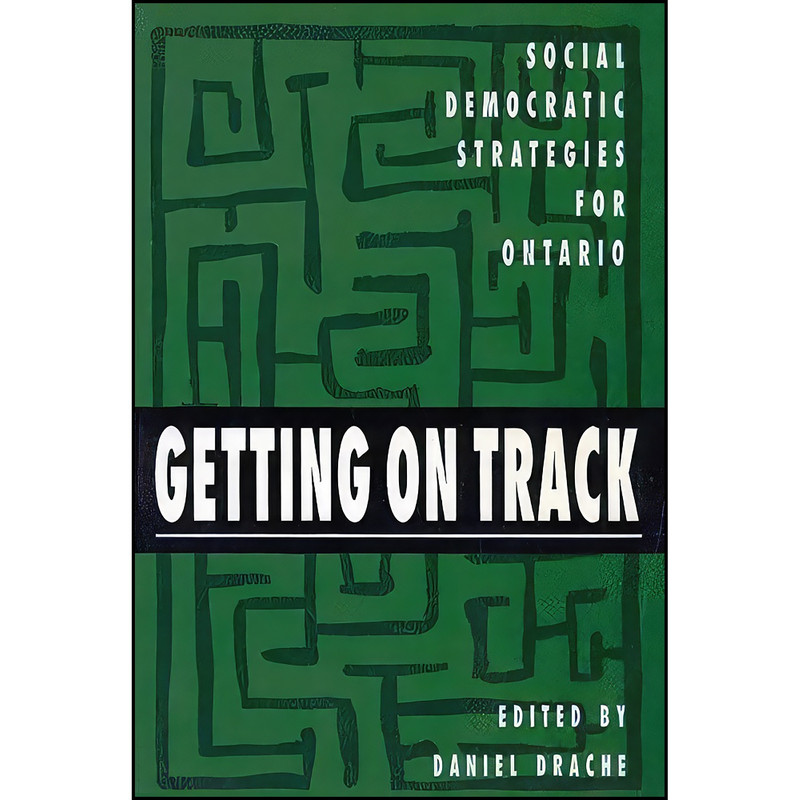 قیمت و خرید کتاب Getting On Track اثر Daniel Drache انتشارات Mcgill Queens University Press